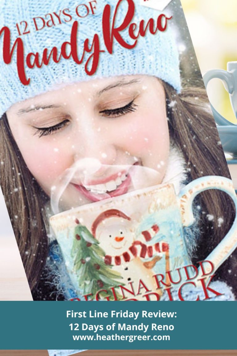 12 Days of Mandy Reno: First Line Friday Review - Heather Greer ...